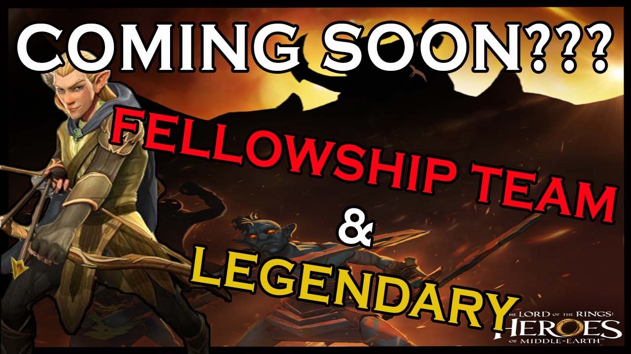 The Fellowship Team and New Legendary Hero in LotR: Heroes of Middle ...