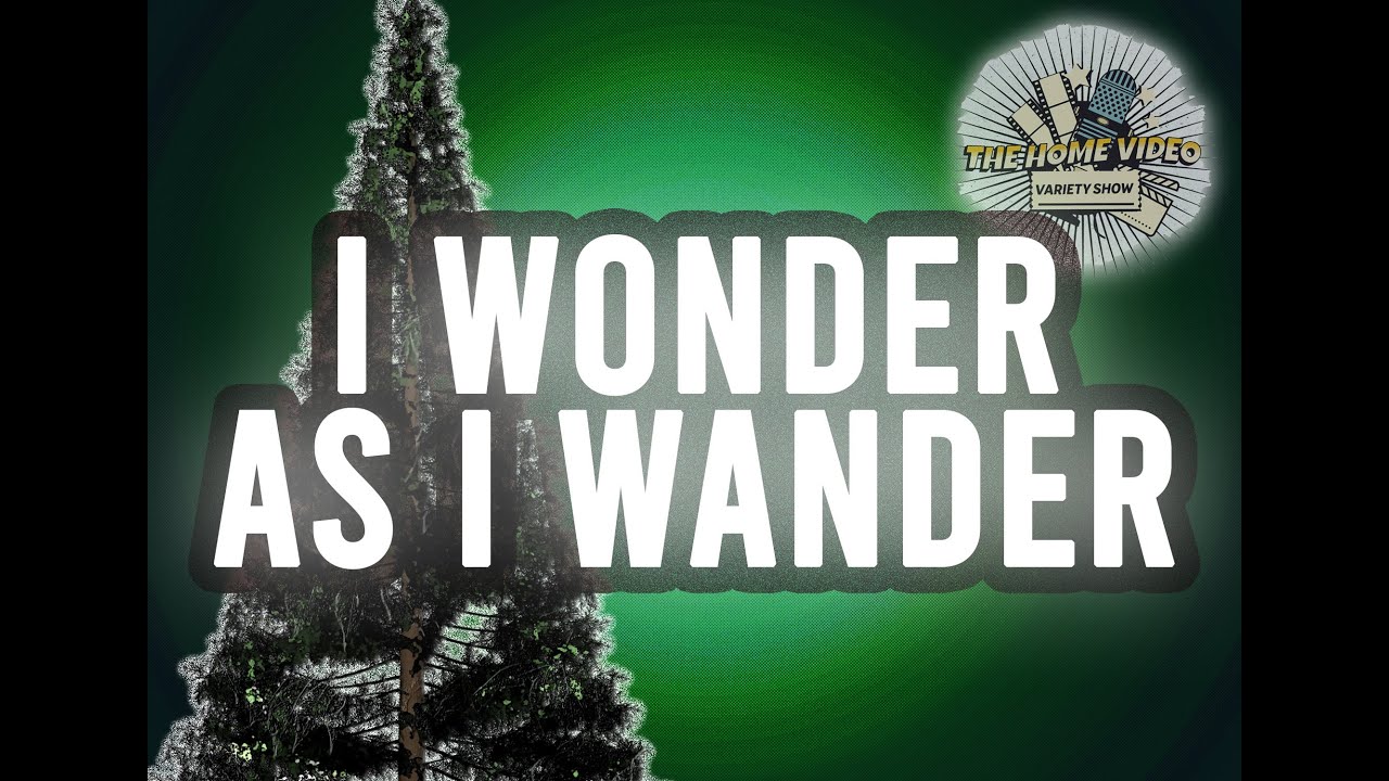 I Wonder As I Wander - YouTube
