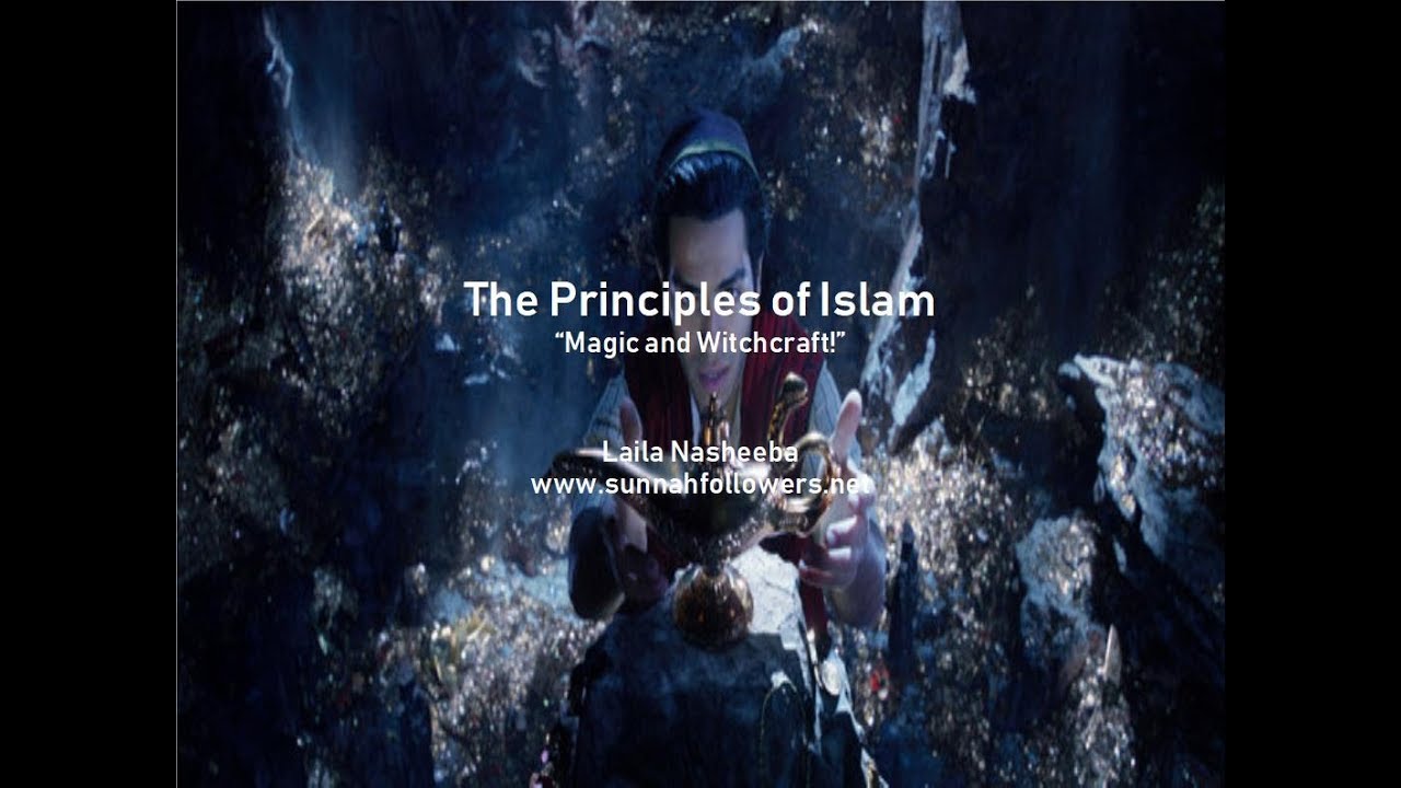 Principles of Islam - Magic and Witchery! - YouTube