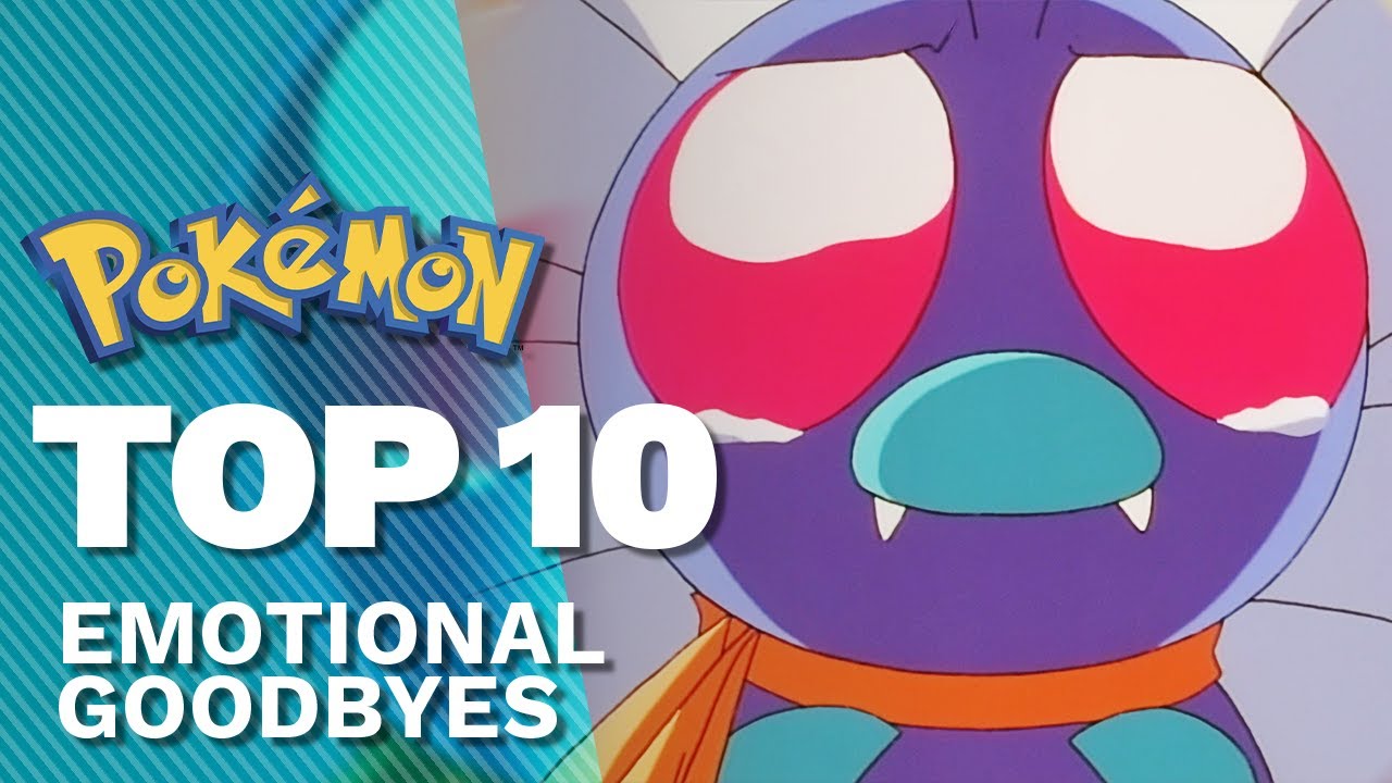 Top 10 Most Emotional Goodbyes 😭👋 | Pokémon the Series - YouTube