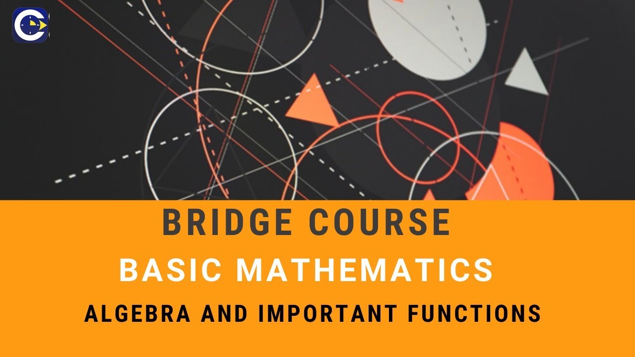 Bridge Course-Basic Mathematics-Algebra and Functions - YouTube