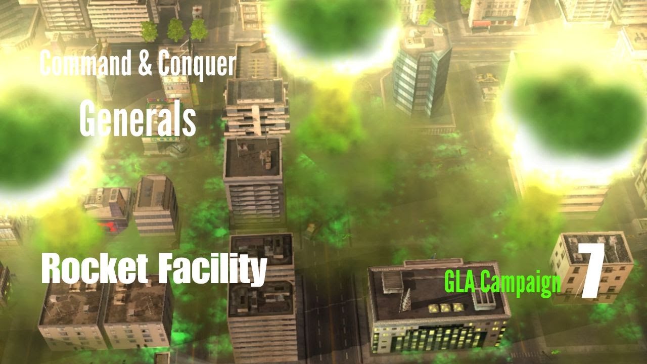 Command and Conquer Generals GLA Campaign | Rocket Facility - YouTube