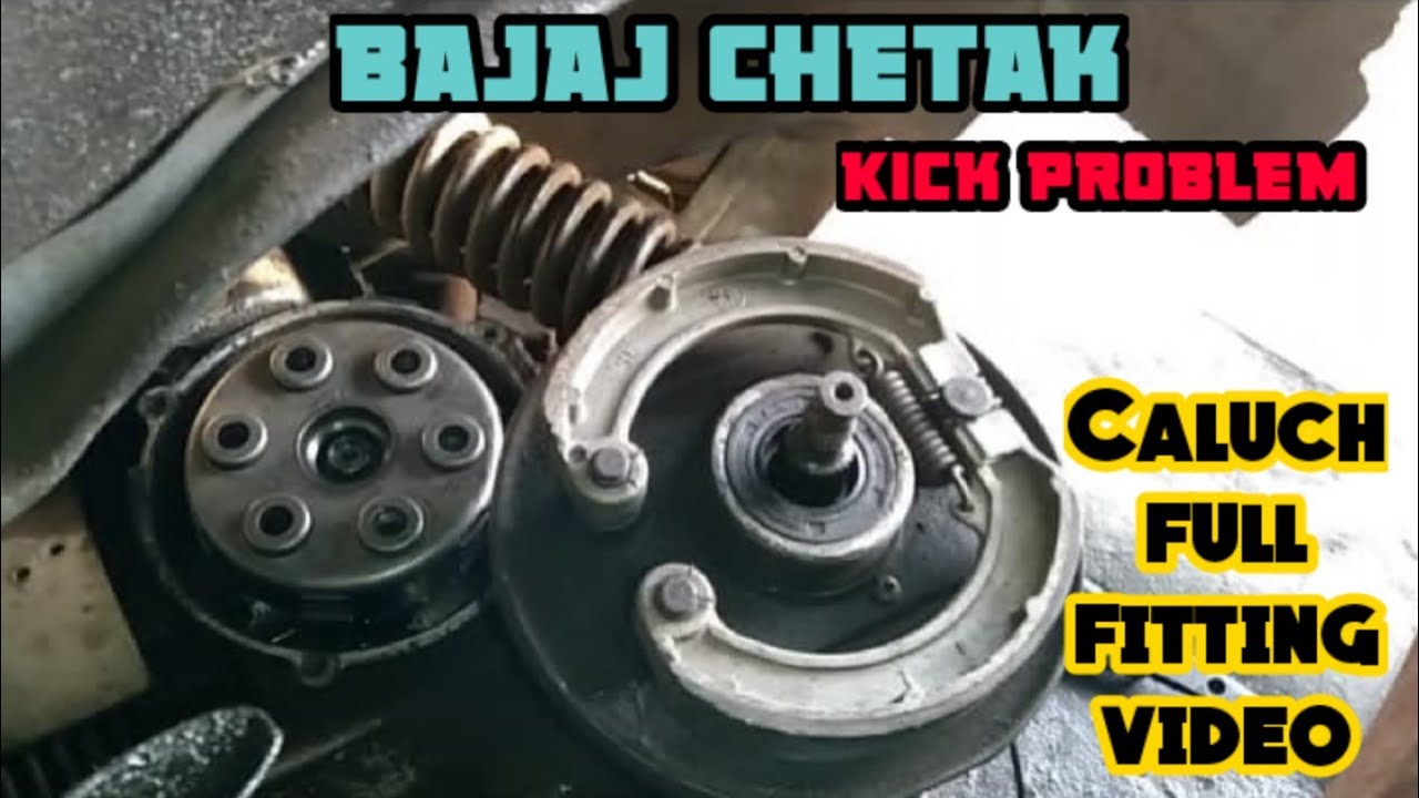 Bajaj Chetak Kick. Problem Caluch full fitting video #youtube #shad #viralvideo - YouTube