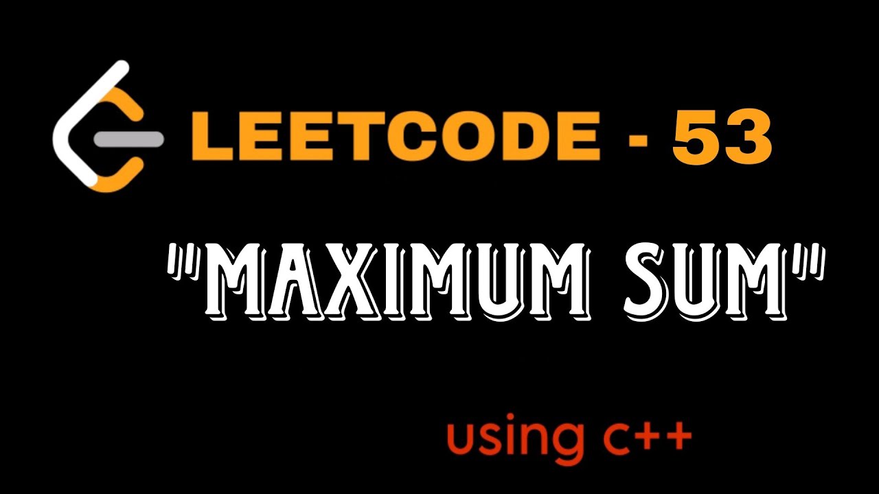 Maximum Subarray Leetcode Problem Solved Using C தமிழ் Dsa 2397