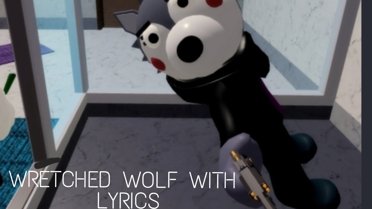 Wretched Wolf (But With Lyrics)"Freedom" ROBLOX PIGGY! - YouTube