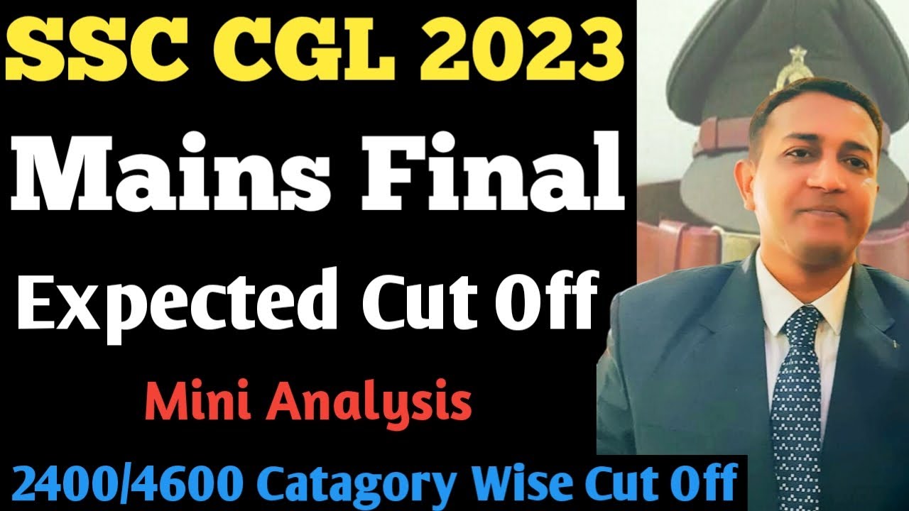 SSC CGL 2023 Mains expected Final Cut off | CGL 2023 mains Final cut ...