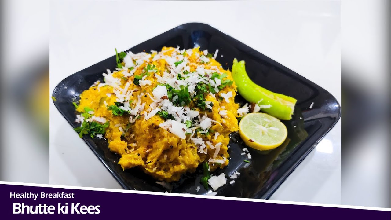 Bhutte Ki Kees | Evening Snack | Indori Food | Healthy and Tasty ...