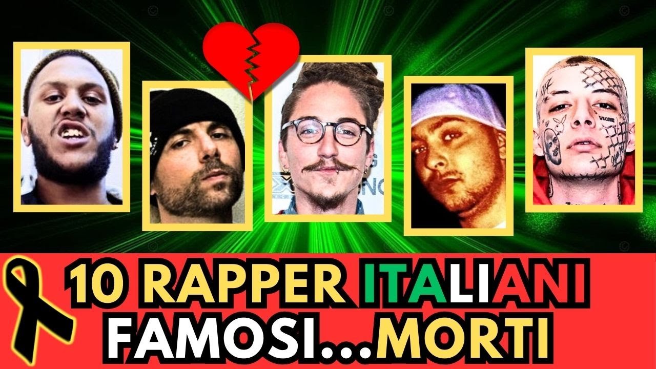 10 RAPPER Italiani MORTI giovani - YouTube