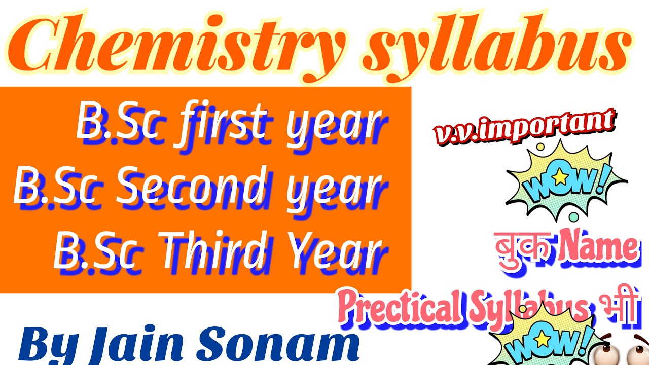 Chemistry Syllabus ||B.Sc 1st year, B.Sc 2nd Year, B. Sc 3rd year ...