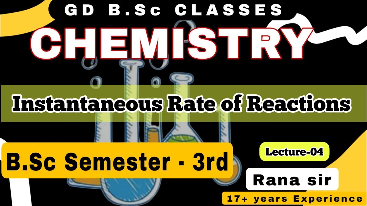 Lec-04 | Instantaneous Rate of reactions | B.Sc. 3rd Semester Chemistry ...