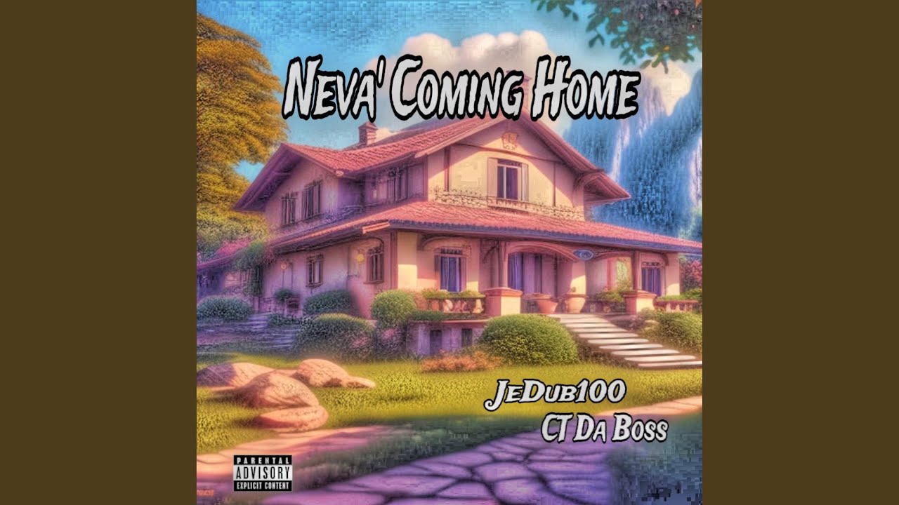 Neva' Coming Home (feat. CT Da Boss) - YouTube Music