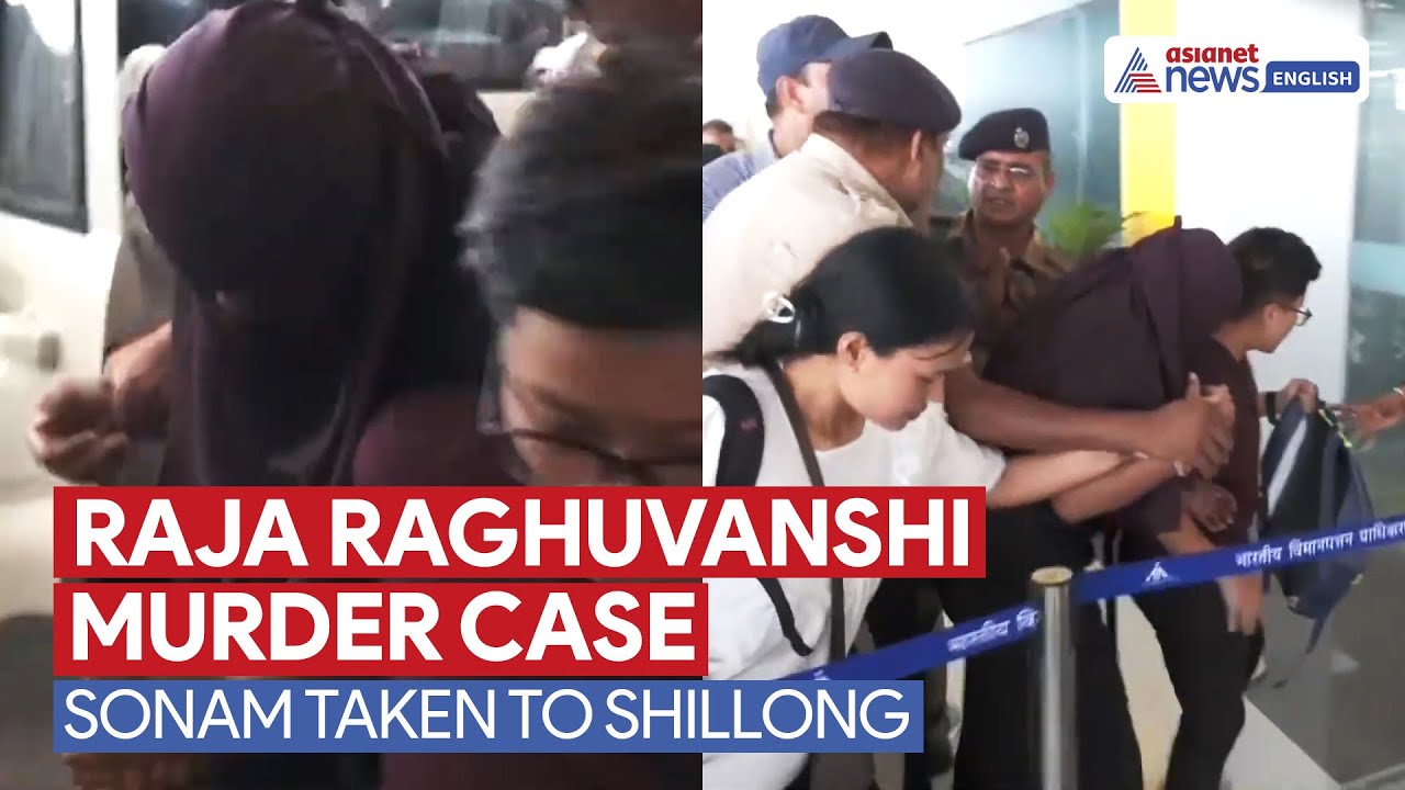 Raja Raghuvanshi Murder Case | Accused Sonam Taken to Shillong on ...