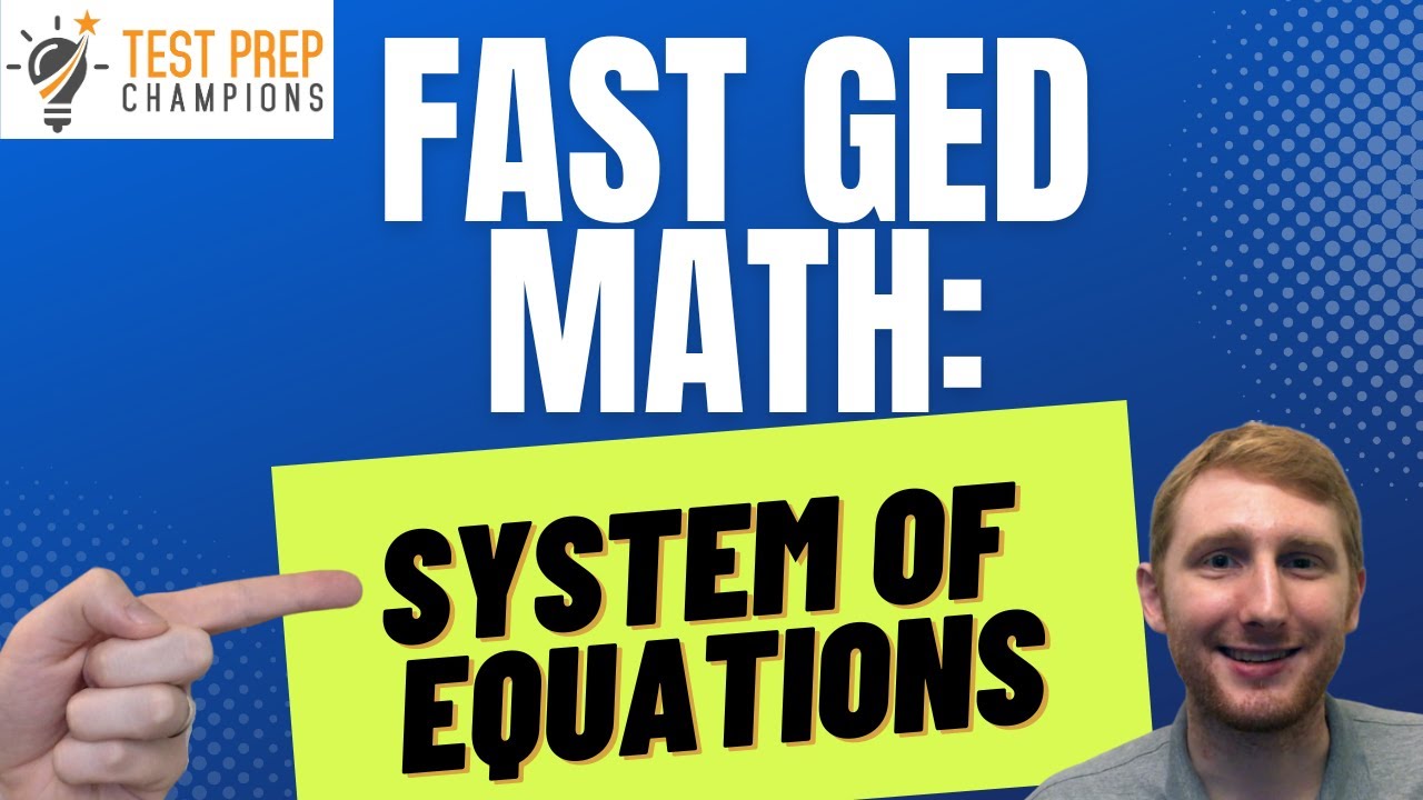 How to Beat System of Equations Questions on GED Math [Fast Lesson ...