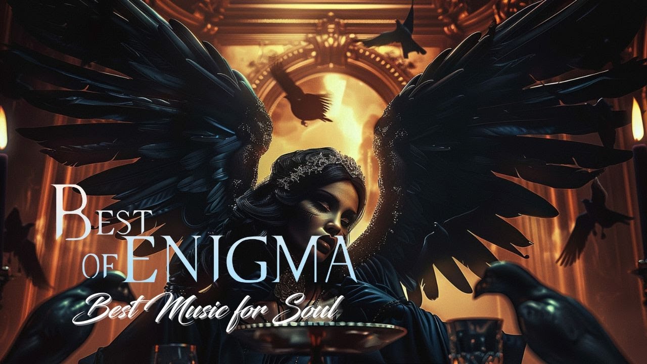 Best Of Enigma / The Very Best Of Enigma 90s Chillout Music Mix ( Full ...