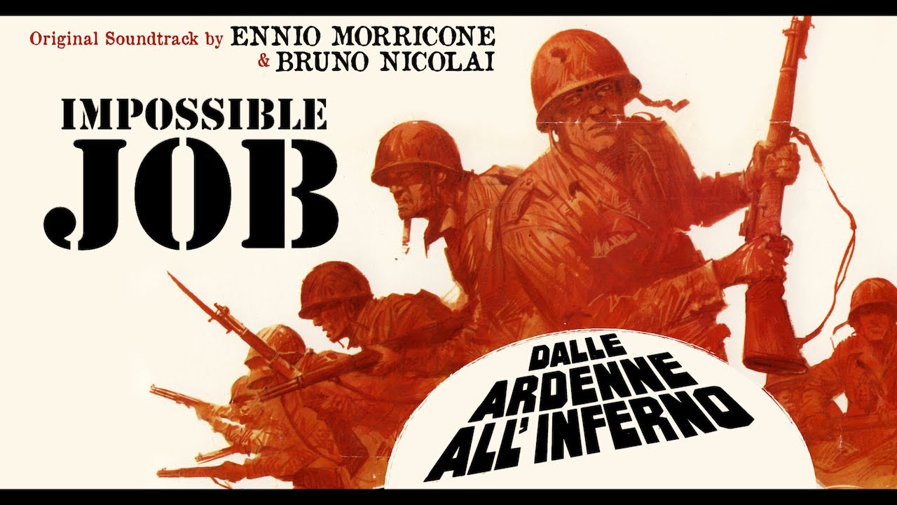 Ennio Morricone & Bruno Nicolai • Impossible Job (Dalle Ardenne all ...