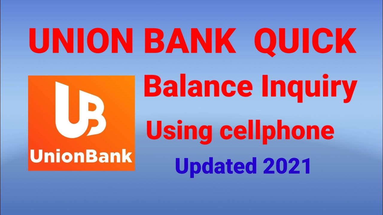 Union Bank Balance Inquiry - YouTube