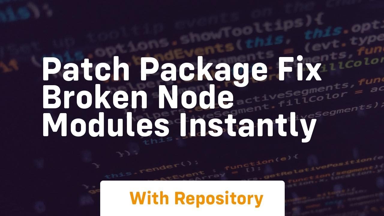 Patch package fix broken node modules instantly - YouTube