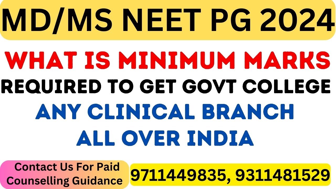 Neet PG 2024: MINIMUM Marks for Govt College in ANY Clinical Branch ...