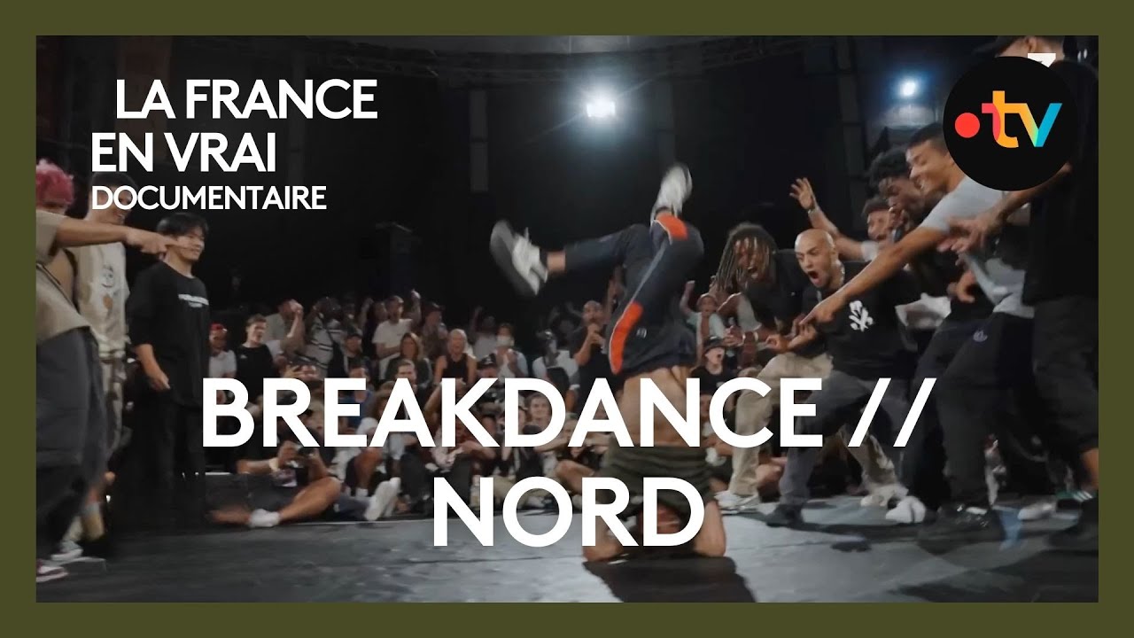 BREAK DANCE // NORD DOCUMENTAIRE (Extrait) - YouTube