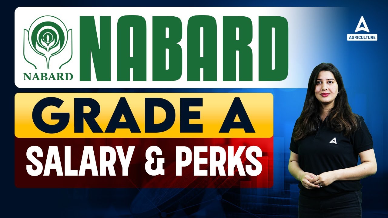 NABARD Grade A Salary | NABARD Grade A 2023 Salary & Perks | By ...