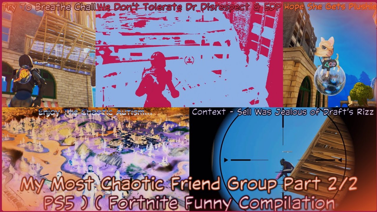My Most Chaotic Friend Group!!! - Fortnite Funny Compilation (PS5 ...