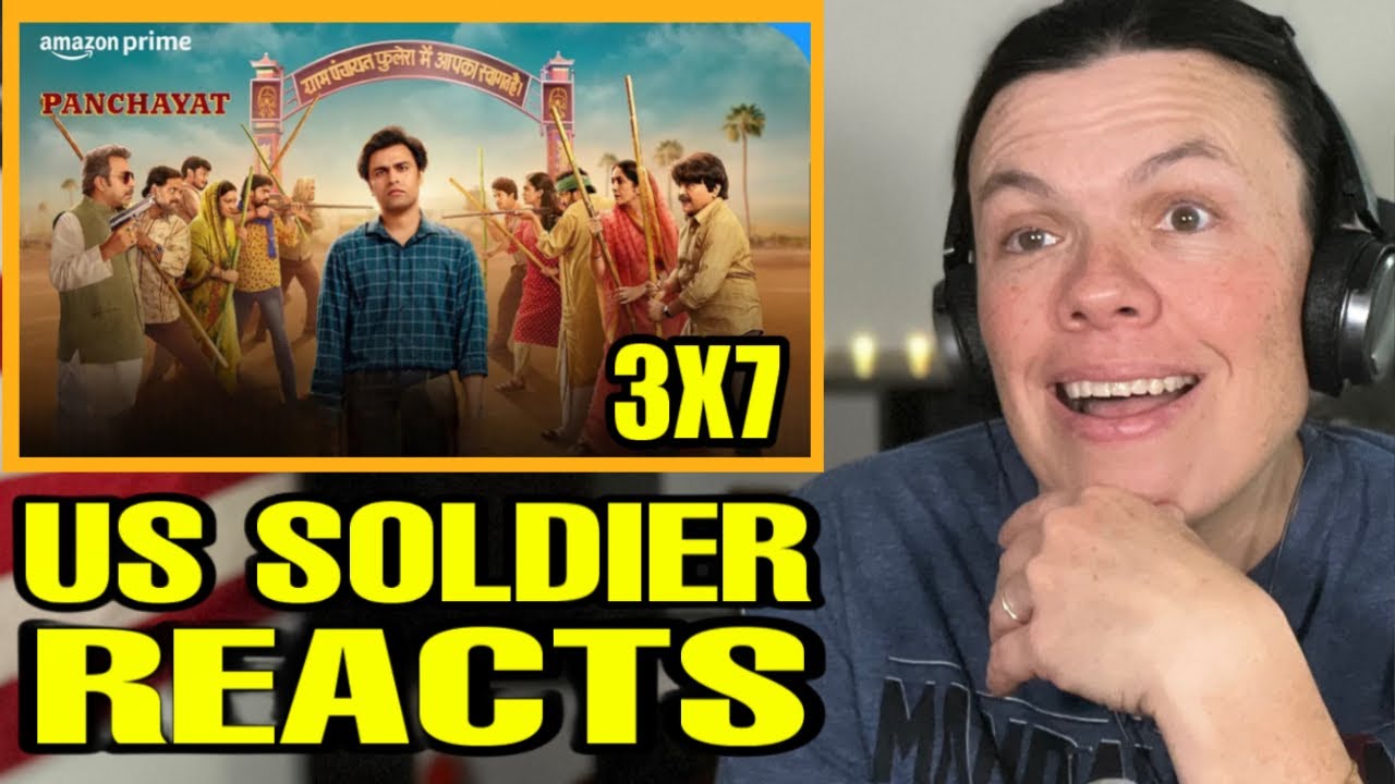 PANCHAYAT 3X7 “Shola” (US Soldier Reacts) Jitendra Kumar | Raghuvir ...