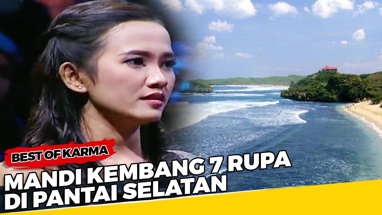 Mandi Kembang 7 Rupa di Pantai Selatan - Best of Karma - YouTube