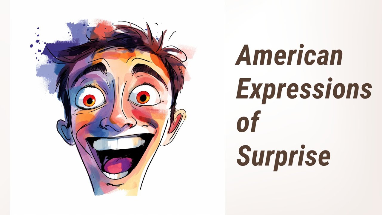 Expressions of Surprise in American Slang! - YouTube