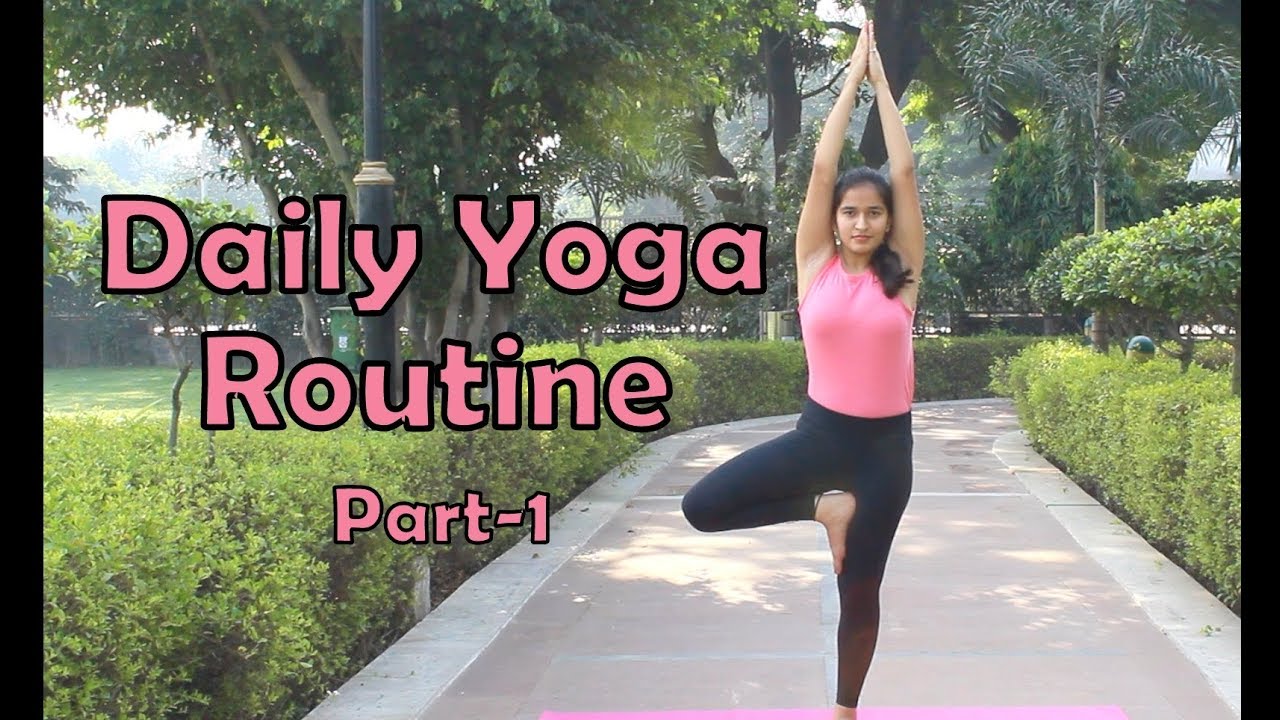 Daily Yoga Routine | Everyday Yoga | Standing Asanas | Part-1 - YouTube