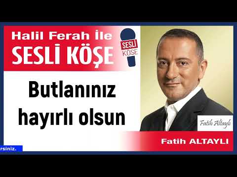 Fatih Altaylı: 'Butlanınız hayırlı olsun' 15/04/26 Halil Ferah ile Sesli Köşe