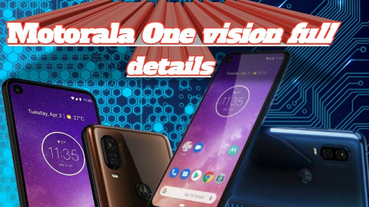 Motorola One Vision full review | Motorala one vision unboxing ...