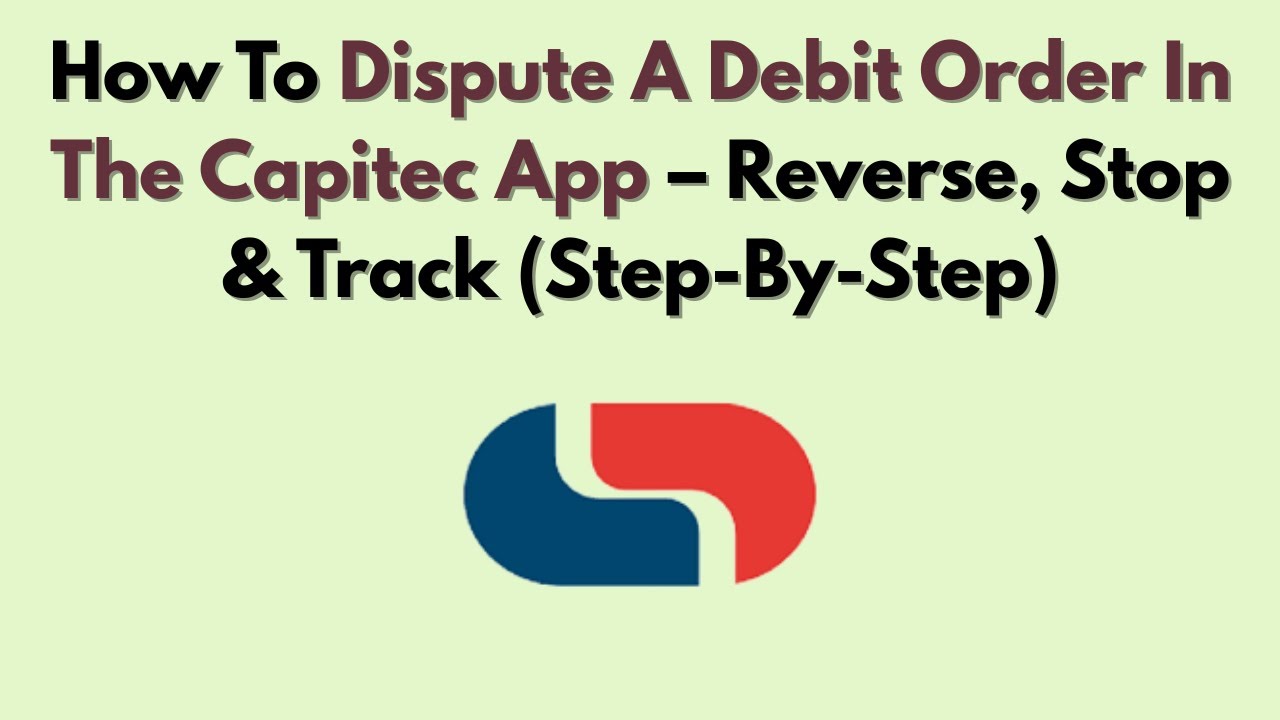 How To Dispute A Debit Order In The Capitec App – Reverse, Stop & Track ...