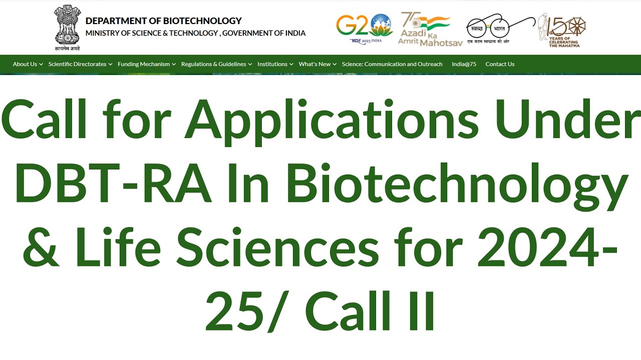 CALL FOR APPLICATIONS UNDER DBT-RA IN BIOTECHNOLOGY & LIFE SCIENCES ...