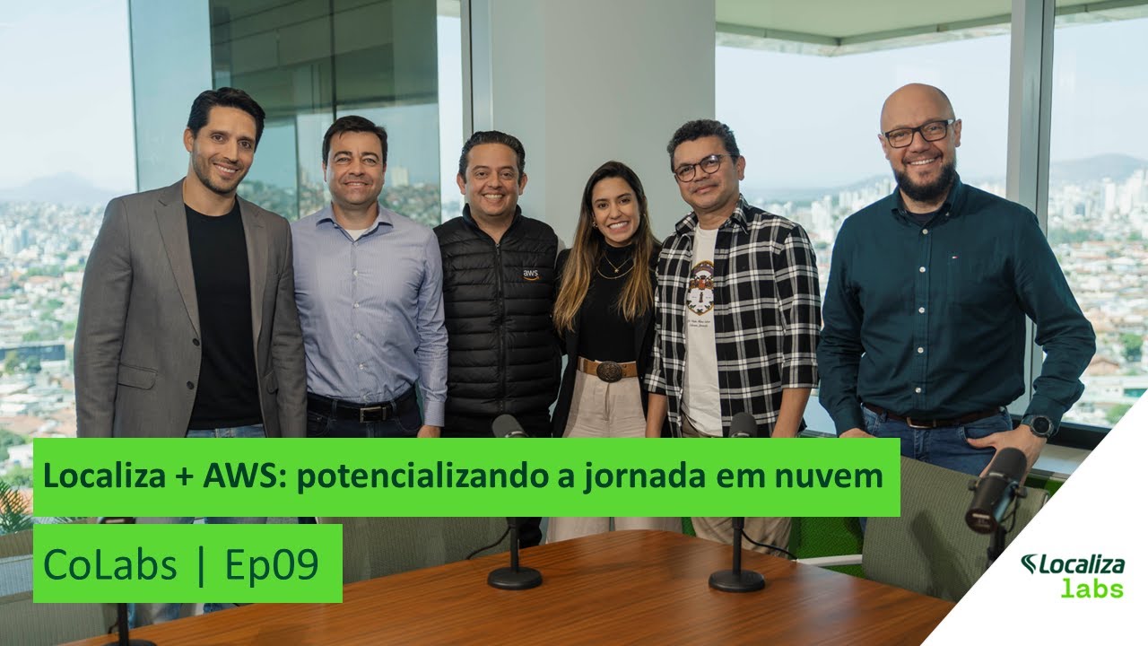 CoLabs | Ep09 - Localiza + AWS: potencializando a jornada em nuvem - YouTube