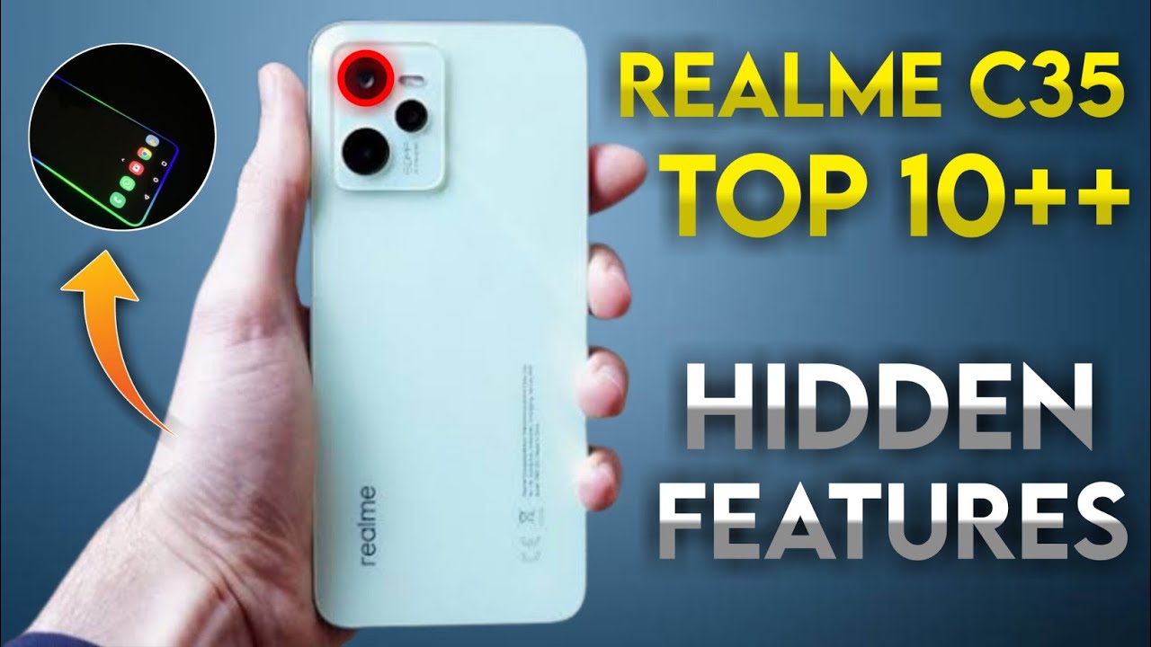 Realme C 35 Top 10++ Hidden Features & Realme C35 Tips And Tricks ...