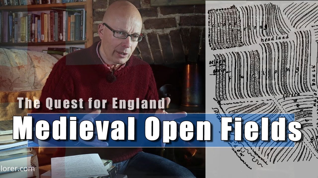 The Quest For England - The Early Medieval Open Fields - YouTube