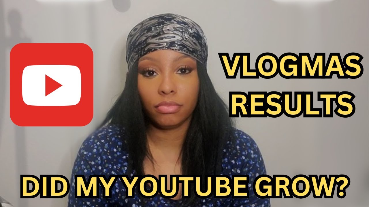I did VLOGMAS for the FIRST TIME. | Did Vlogmas grow my Youtube channel ...
