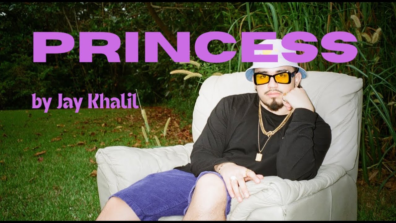 jay khalil - PRINCESS ( official music video ) - YouTube