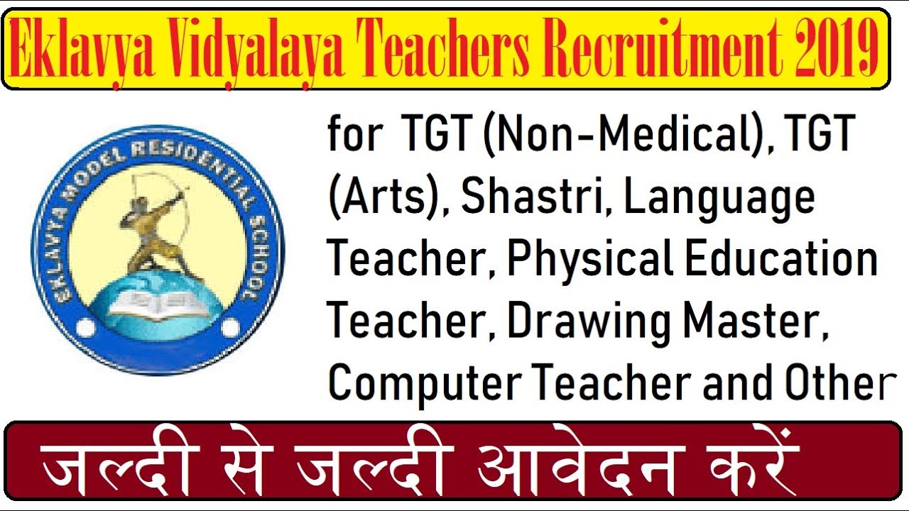 Eklavya Vidyalaya TGT, PTI, DRAWING, SHASRTI, COMPUTER & LANGUAGE ...