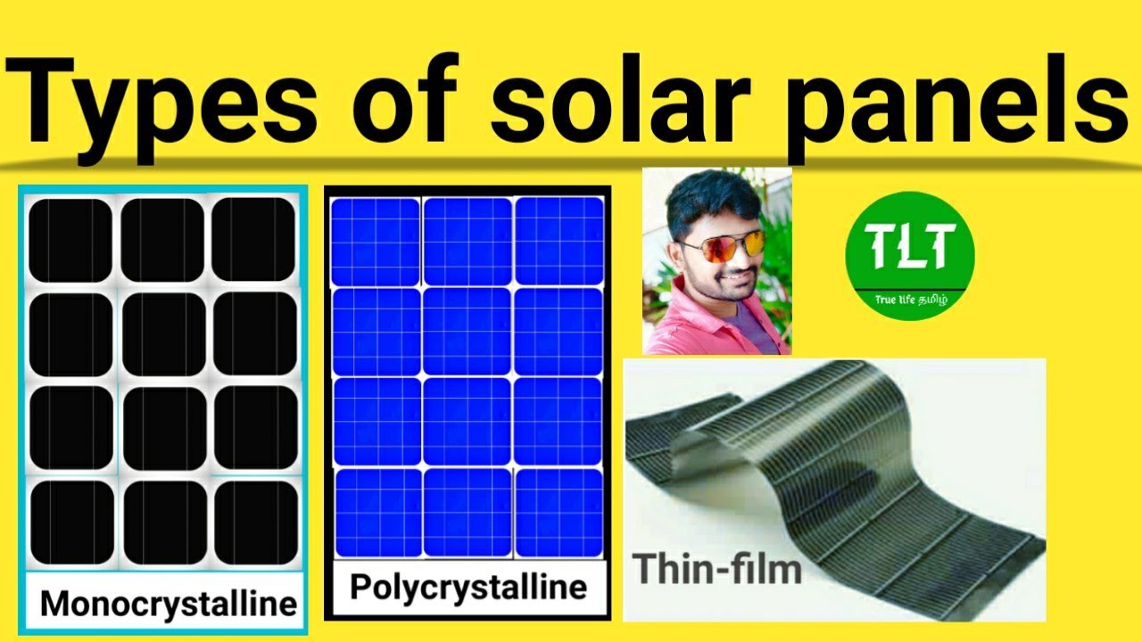 Types Of Solar Panels In Tamil Solar Panel Efficiency By TLT Suresh types-of-solar-panels-in-tamil-solar-panel-efficiency-by-tlt-suresh