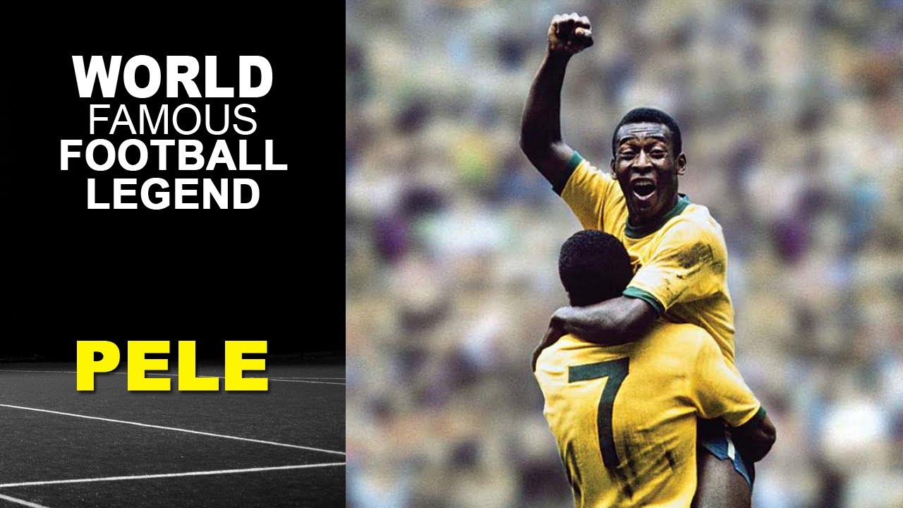 World famous football legend biography - Pele - YouTube