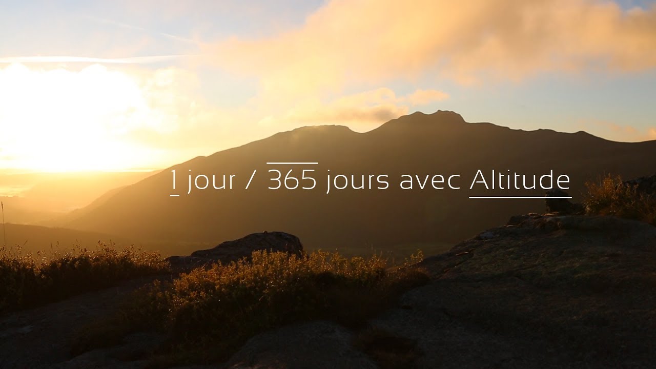 1 Jour 365 jours avec Altitude - YouTube