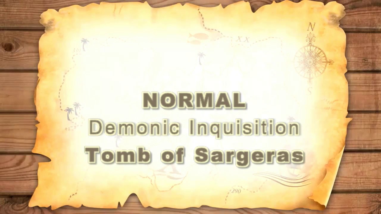 Normal Tomb of Sargeras Demonic Inquisition - YouTube