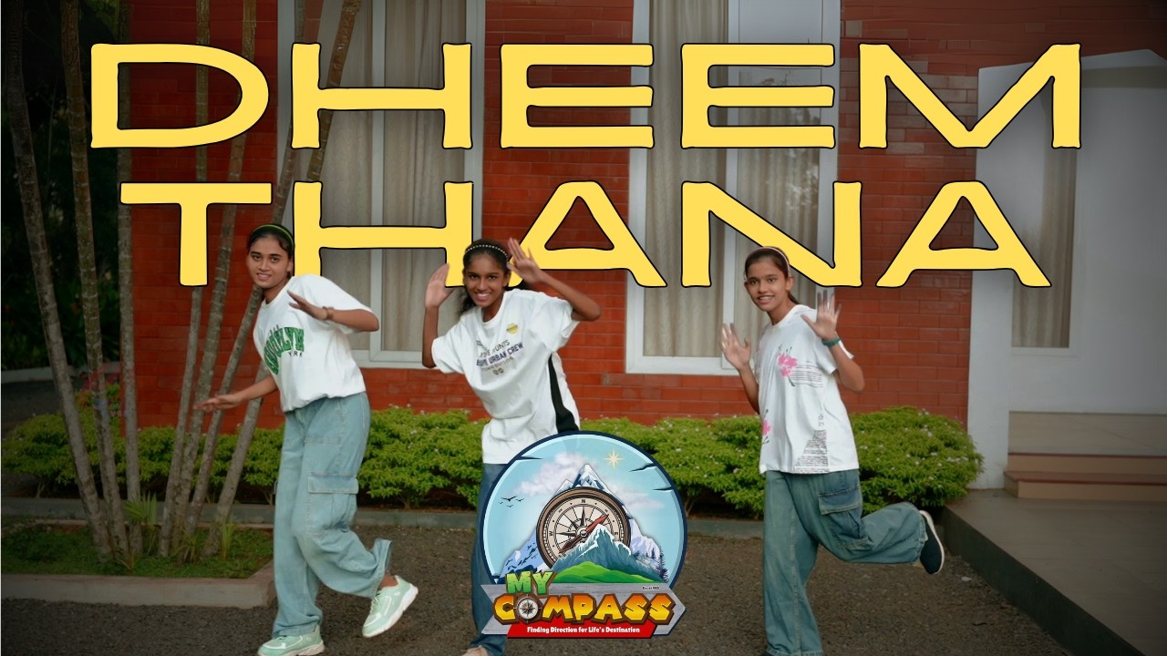 DHEEM THANA OFFICIAL VIDEO | ACTION SONG| MY COMPASS | EXCEL VBS 2025 # ...