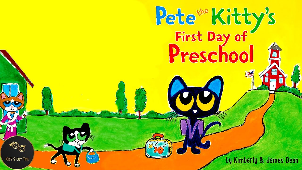 Pete the Kitty’s First Day of Preschool 🎒😺 | Fun Read Aloud for Kids ...