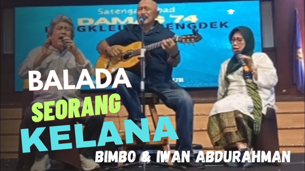 Balada Seorang Kelana - BIMBO & Iwan Abdurahman - YouTube