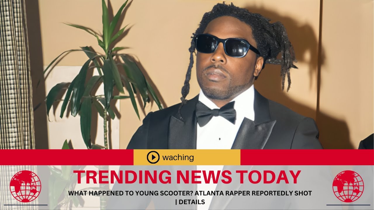 What Happened To Young Scooter? Atlanta Rapper Reportedly Shot ...