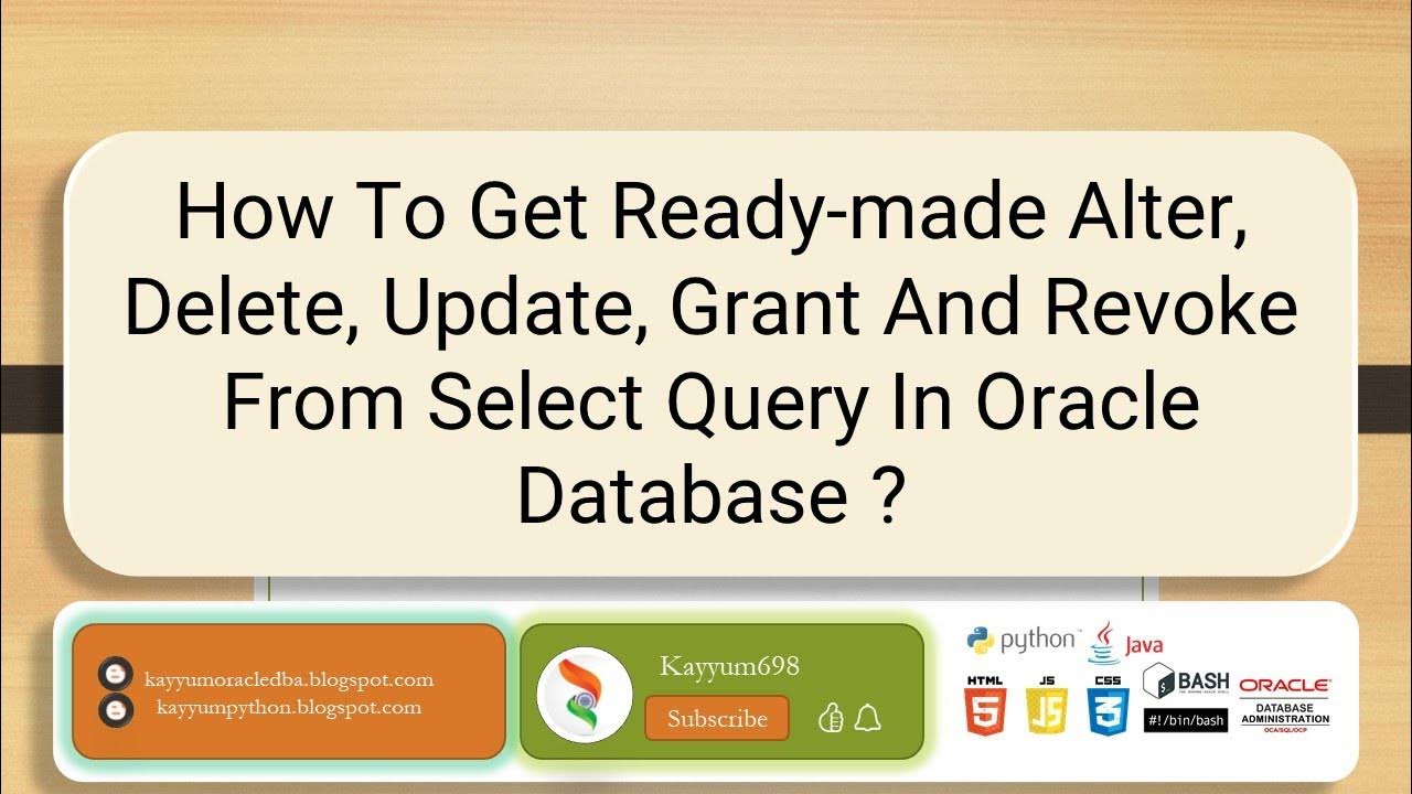 How to get 👉auto-made alter, delete, update, grant and revoke From Select Query on Oracle ...