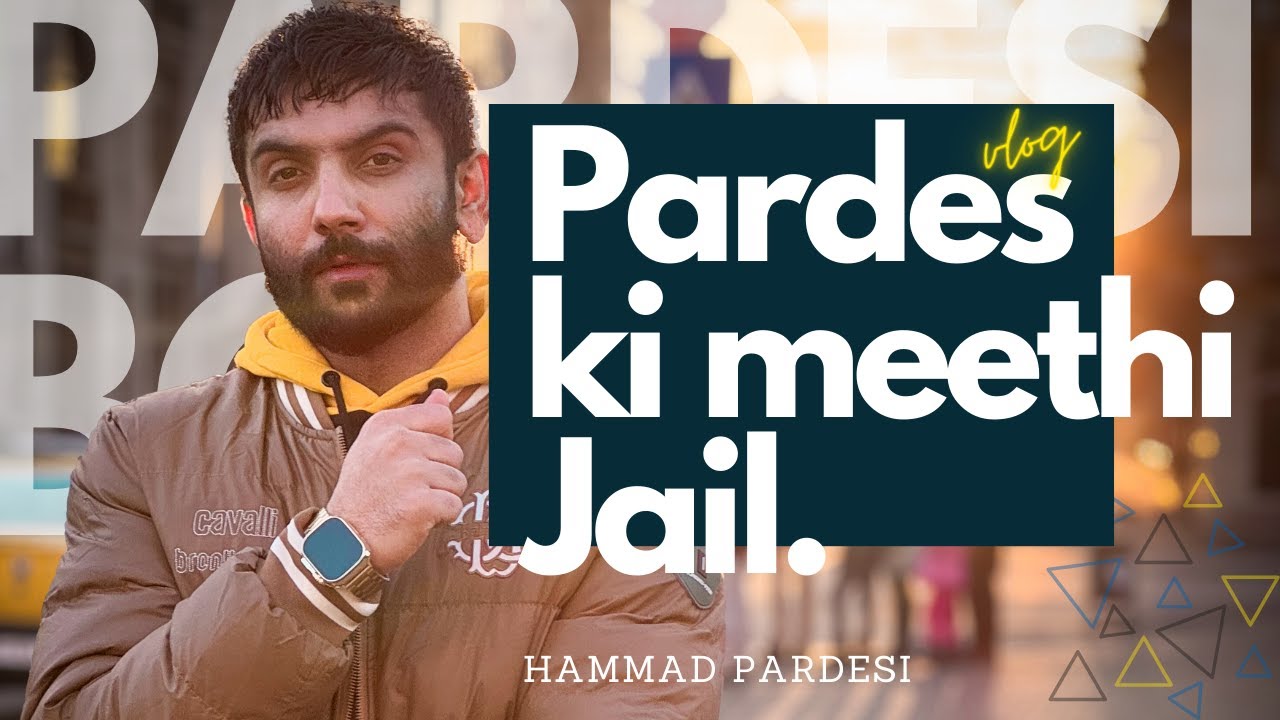 Pardes ki meethi jail | Hammad Pardesi - YouTube