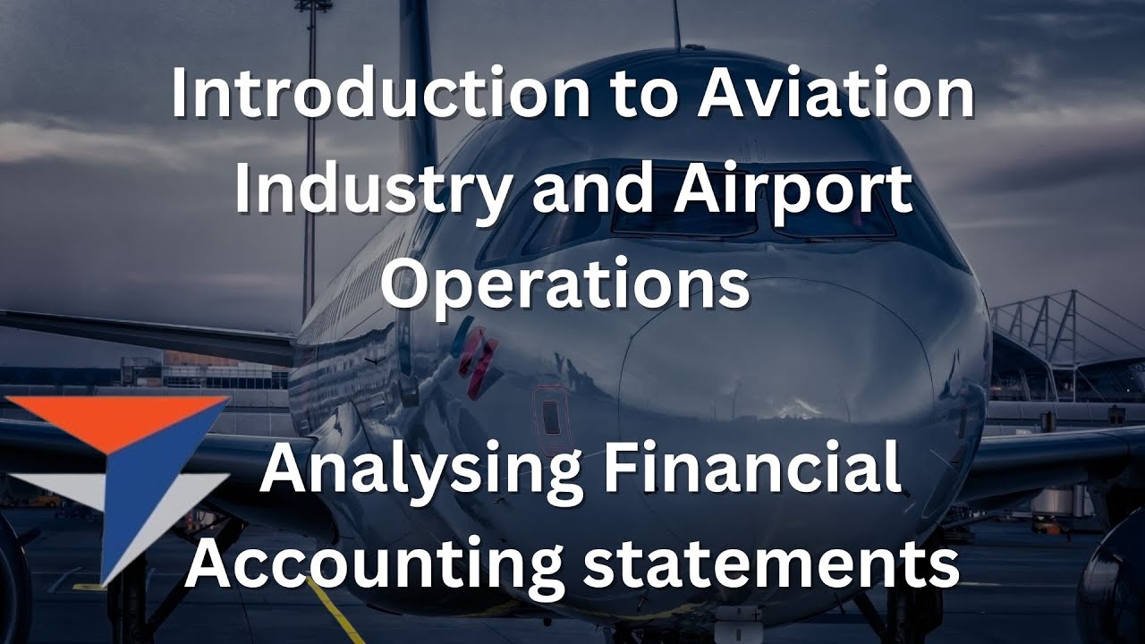 Introduction to Aviation Industry and Airport Operations Analysing ...